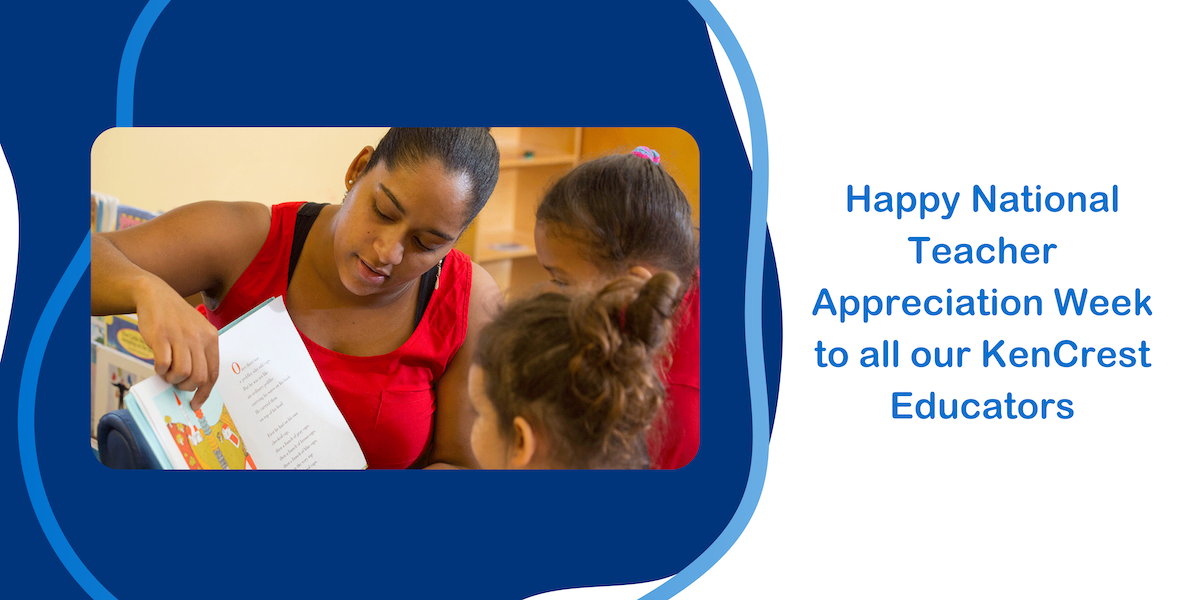 Happy National Teacher Appreciation Week to all our KenCrest Educators